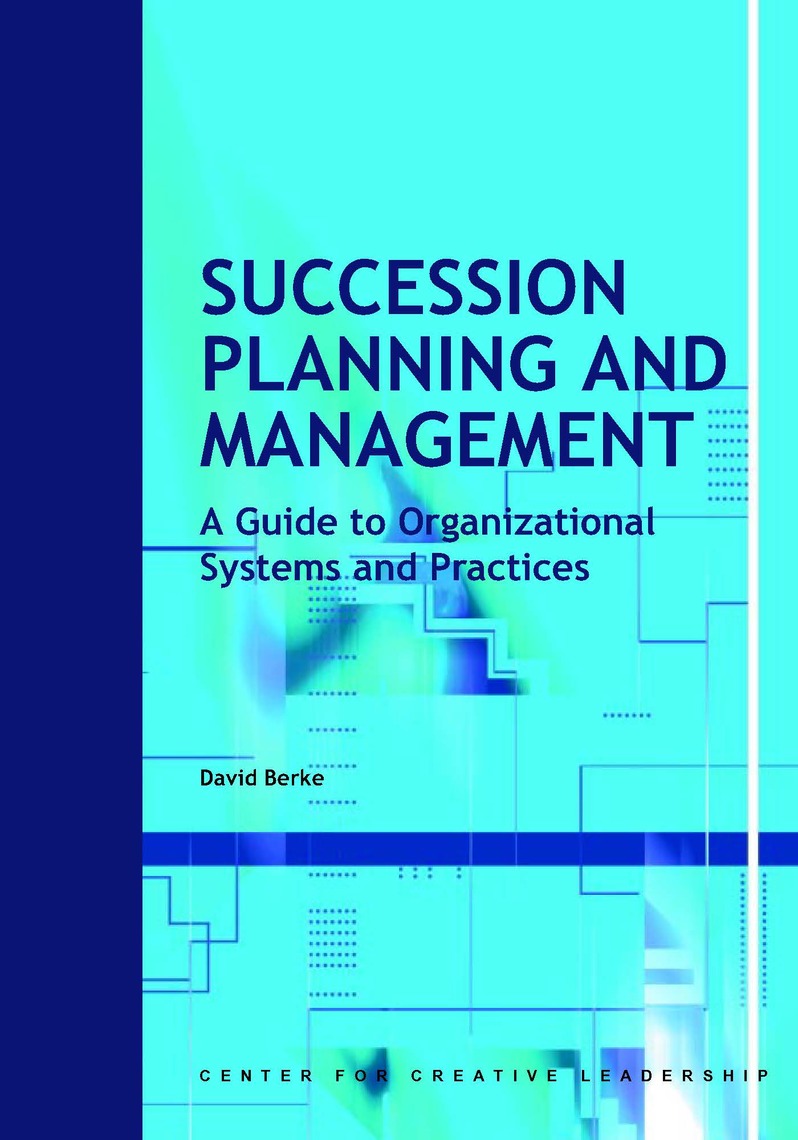 Succession Planning and Management: A Guide to Organizational Systems ...