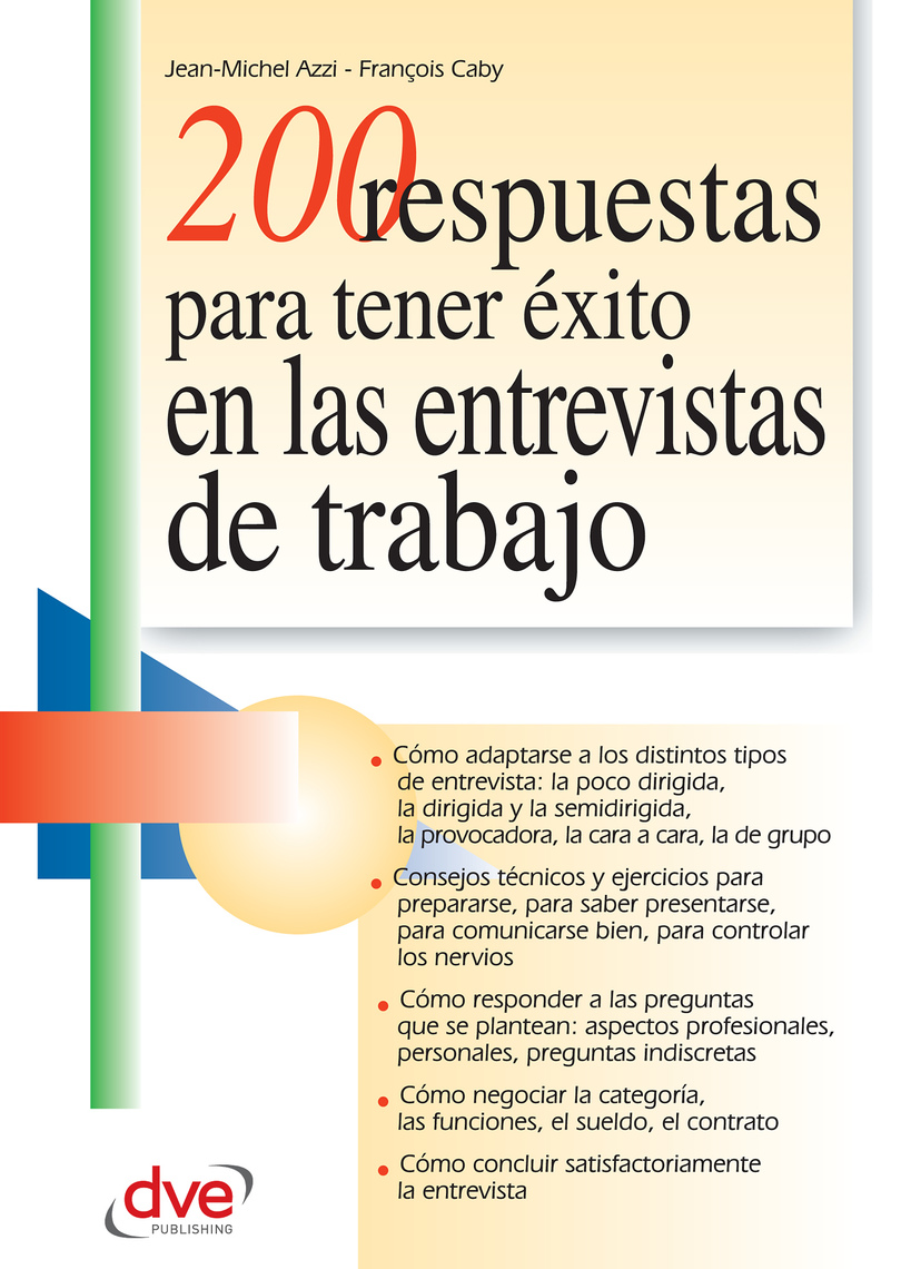 200 respuestas para tener éxito en las entrevistas de trabajo by Jean ...