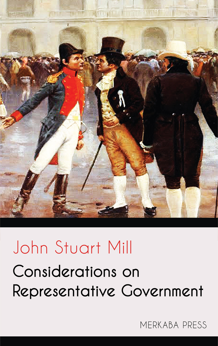 Considerations on Representative Government by John Stuart Mill (Ebook ...