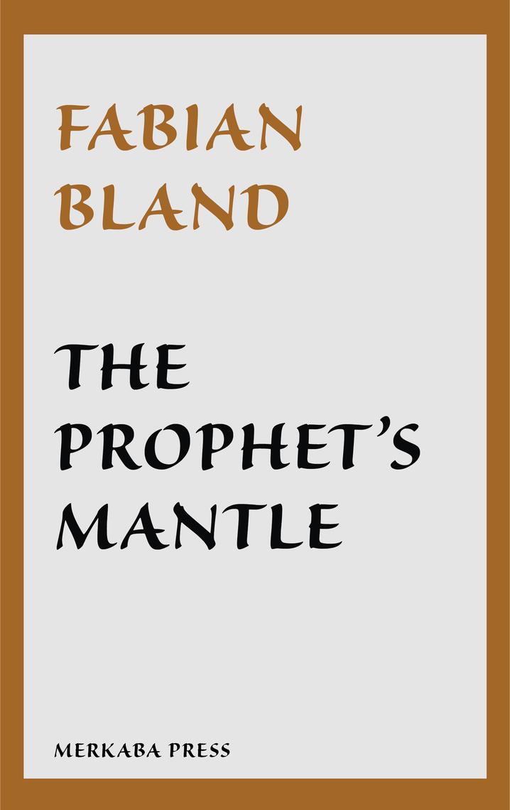 The Prophet's Mantle by Fabian Bland (Ebook) - Read free for 30 days