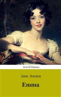 Emma (Best Navigation, Active TOC) (A to Z Classics) by Jane Austen ...