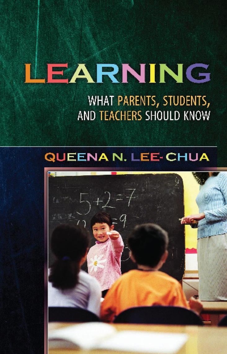 Learning: What Parents, Students, and Teachers Should Know by Queena N ...