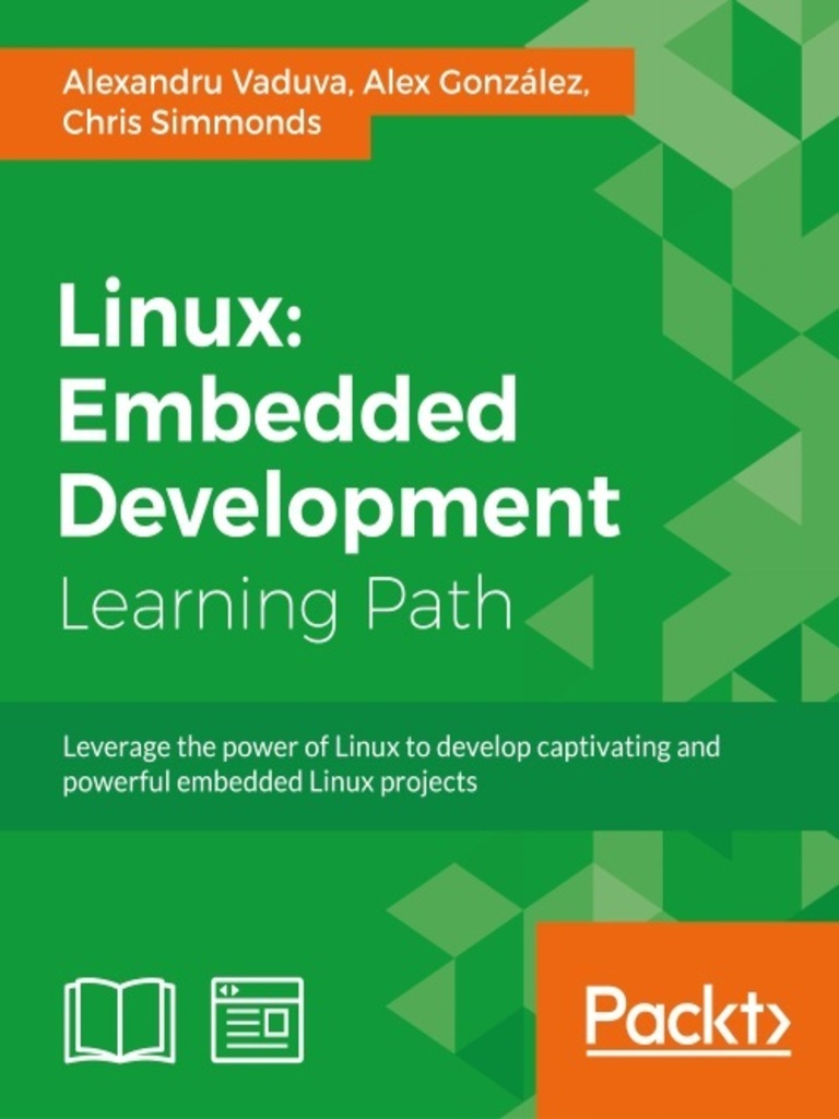 Linux Embedded Development By Alexandru Vaduva Simmonds Chris Alex Gonzalez Ebook Read 