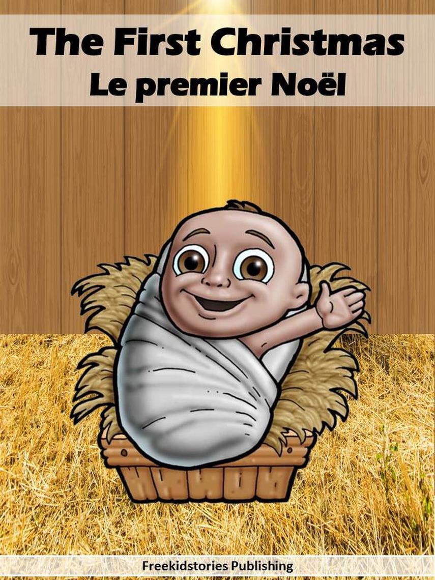 Le premier Noël - The First Christmas by Freekidstories Publishing ...