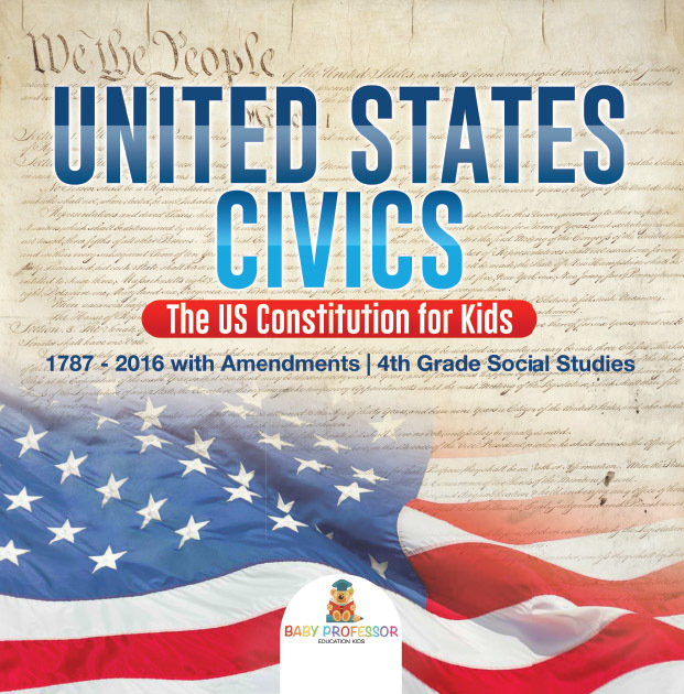 United States Civics - The US Constitution for Kids | 1787 - 2016 with ...