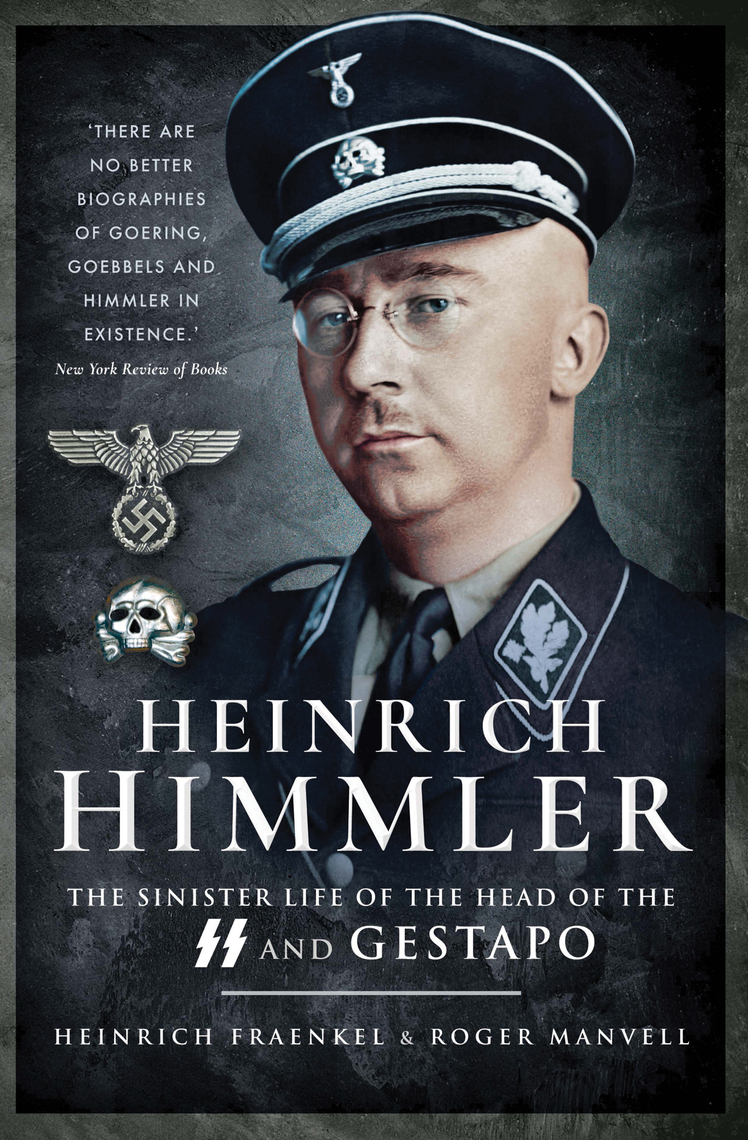 Heinrich Himmler by Peter Fraenkel, Roger Manvell (Ebook) - Read free ...
