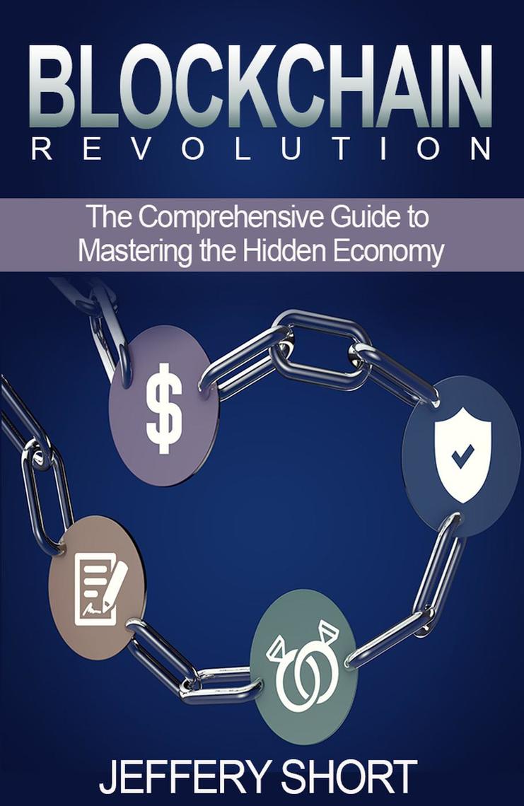 Blockchain Revolution by Jeffery Short | eBooks - Scribd