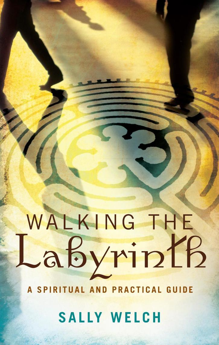 Walking the Labyrinth by Sally Welch - Ebook | Everand