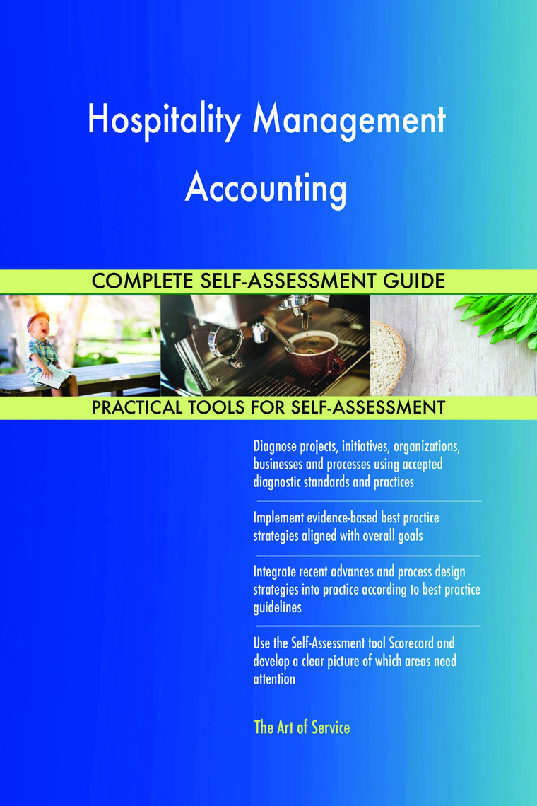 Hospitality Management Accounting Complete Self-Assessment Guide by ...