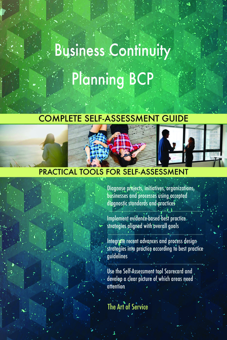 Business Continuity Planning BCP Complete Self-Assessment Guide by ...