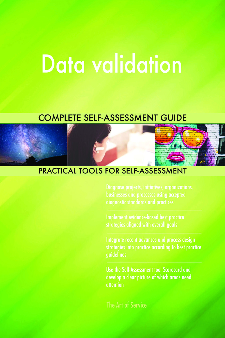 Data validation Complete Self-Assessment Guide by Gerardus Blokdyk ...