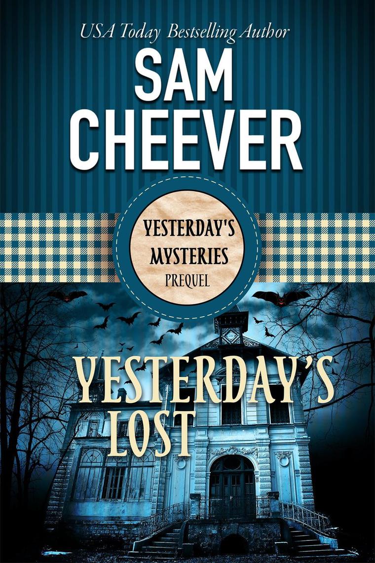 Yesterday's Lost by Sam Cheever (Ebook) - Read free for 30 days