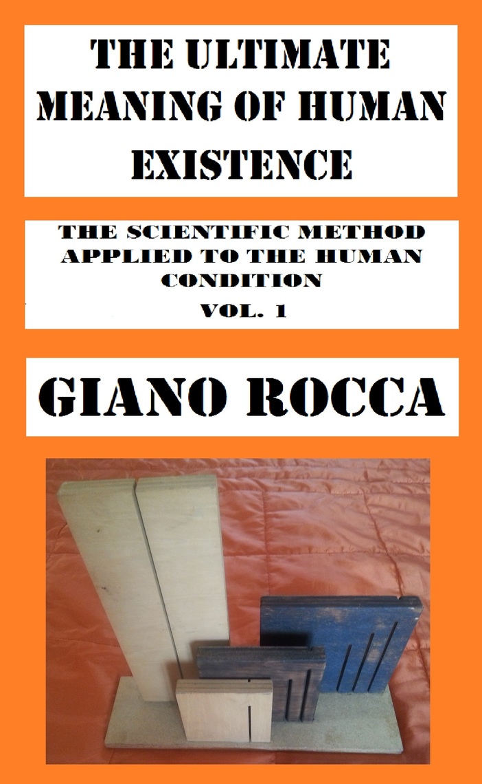 The Ultimate Meaning of Human Existence by Giano Rocca - Ebook | Everand