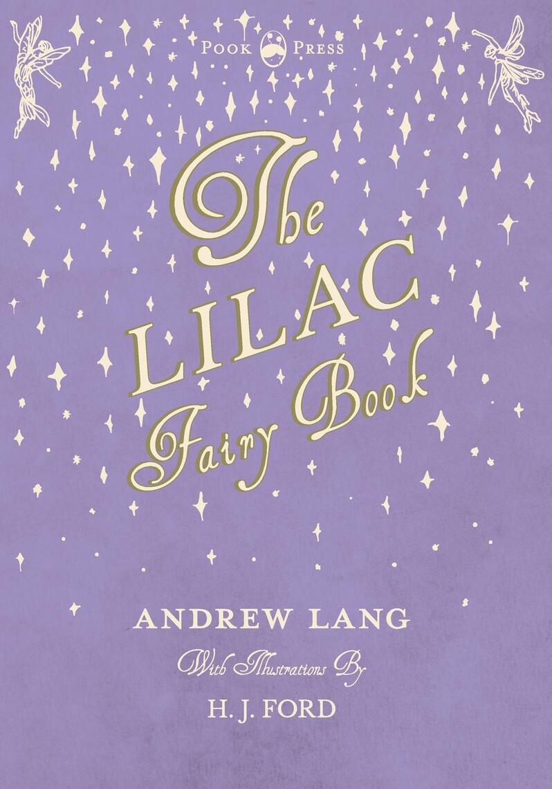 The Lilac Fairy Book by Andrew Lang - Ebook | Everand