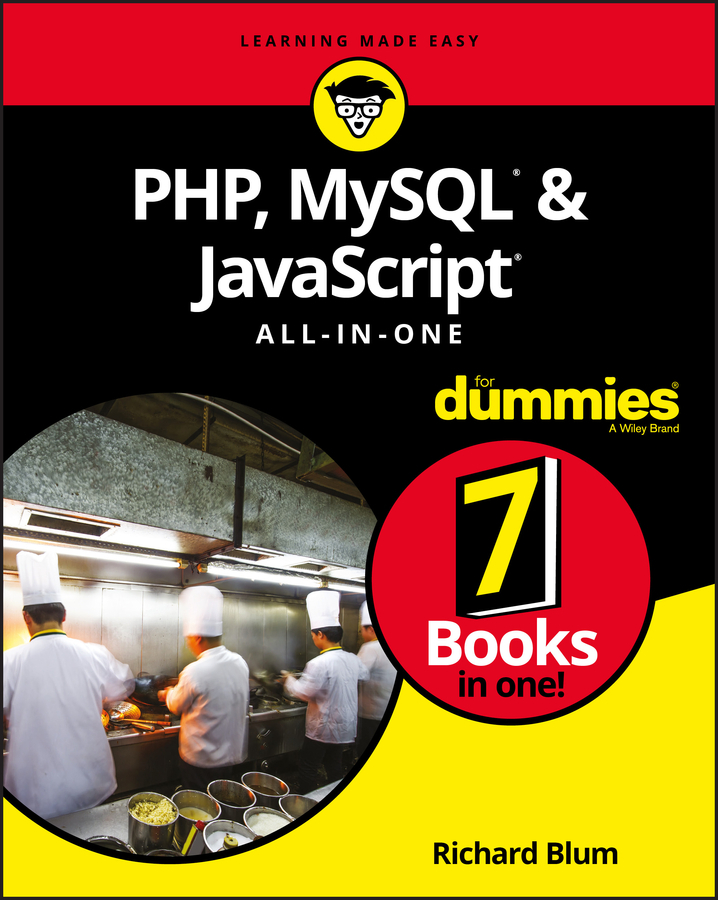 PHP, MySQL, & JavaScript All-in-One For Dummies by Richard Blum (Ebook) - Read free for 30 days
