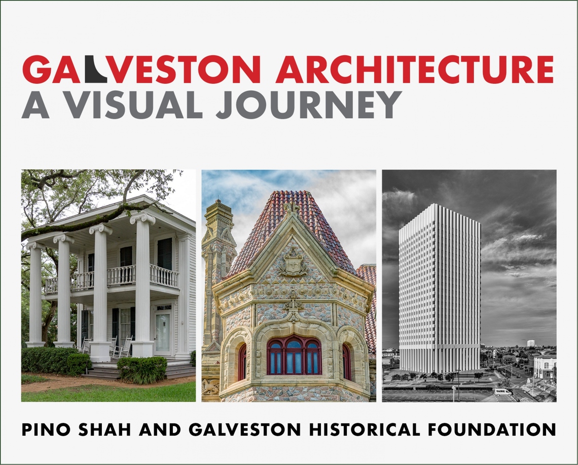 Galveston Architecture by Pino Shah, Galveston Historical Foundation ...