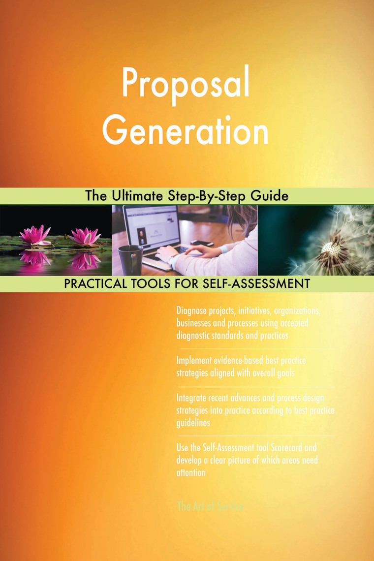 Proposal Generation The Ultimate Step-By-Step Guide by Gerardus Blokdyk ...