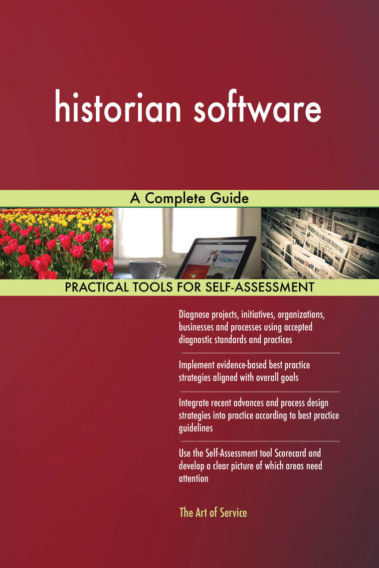 historian software A Complete Guide by Gerardus Blokdyk (Ebook) - Read ...
