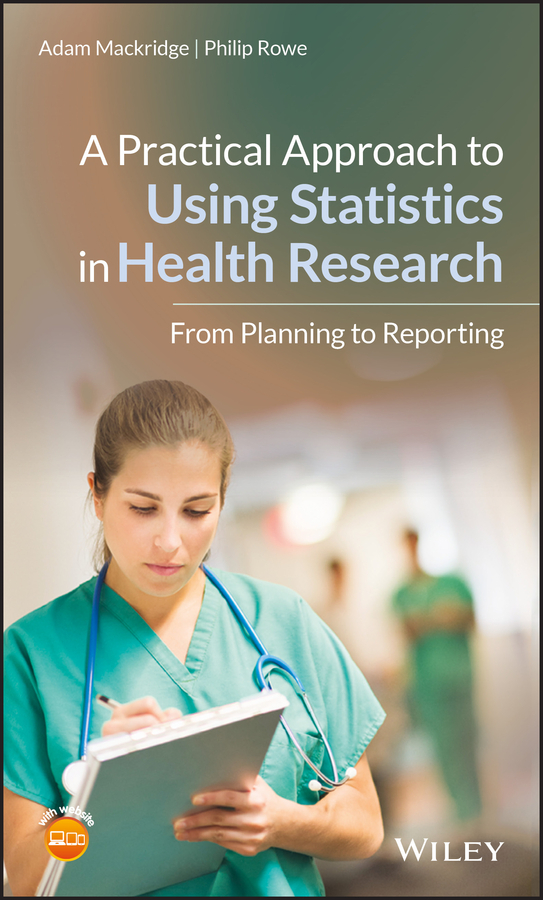 A Practical Approach to Using Statistics in Health Research by Adam ...