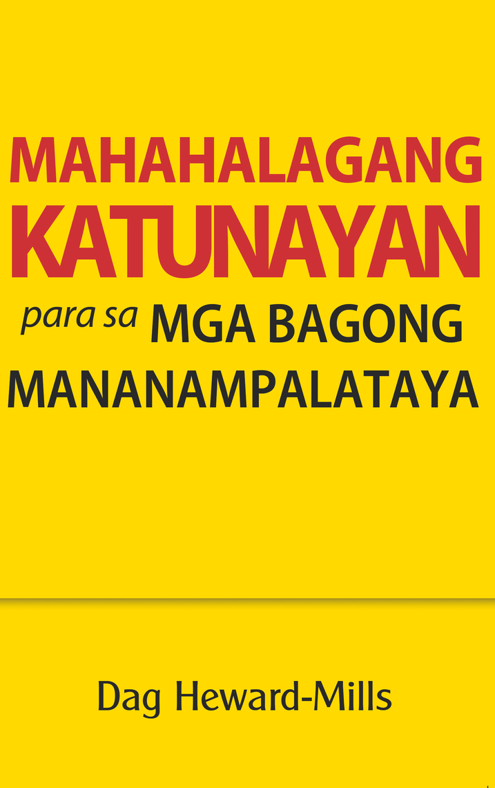 Mahahalagang Katunayan Para Sa Mga Bagong Mananampalataya by Dag Heward ...