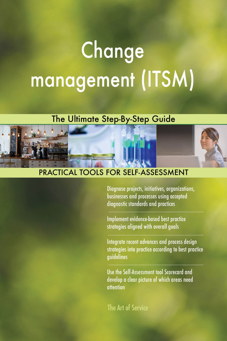 Change management (ITSM) The Ultimate Step-By-Step Guide by Gerardus ...