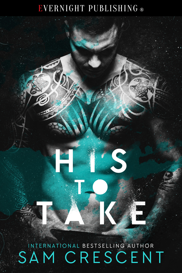 His to Take by Sam Crescent (Ebook) - Read free for 30 days