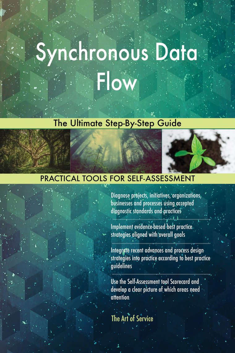 Synchronous Data Flow The Ultimate Step-By-Step Guide by Gerardus Blokdyk (Ebook) - Read free ...
