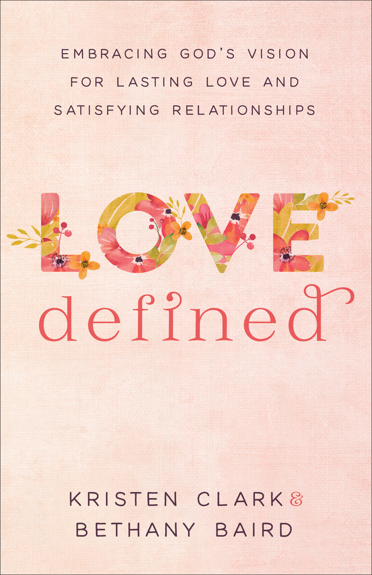 Love Defined by Kristen Clark, Bethany Baird (Ebook) - Read free for 30 ...