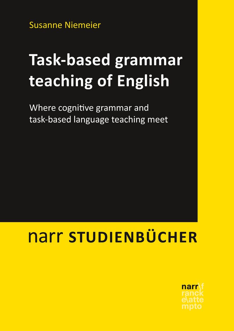 Read Task based Grammar Teaching Of English Online By Susanne Niemeier