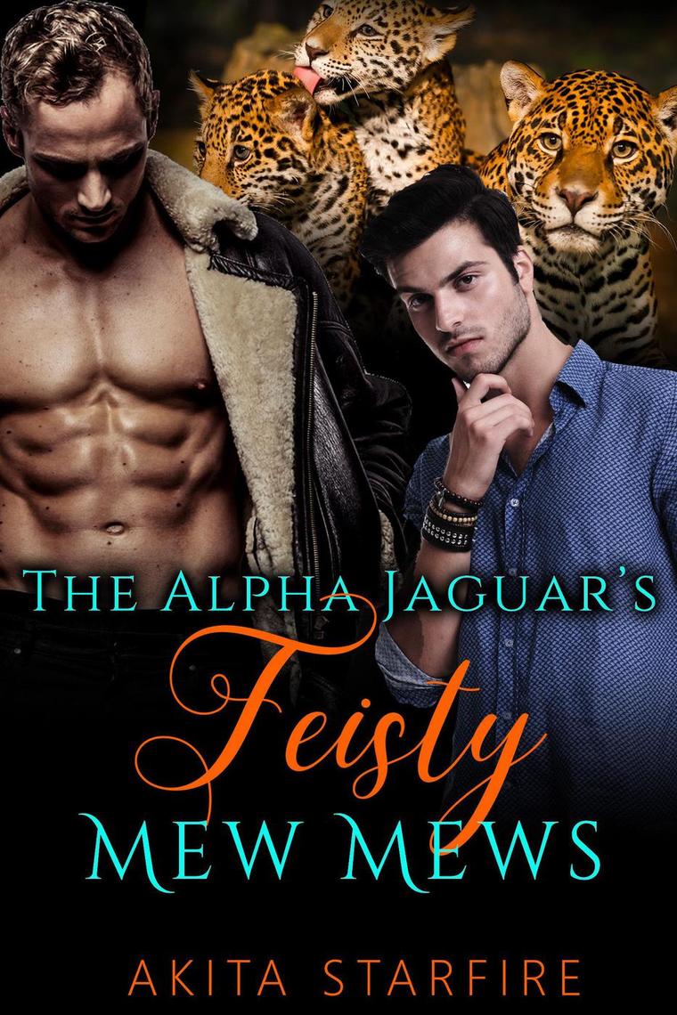 The Alpha Jaguar's Feisty Mew Mews: MM Alpha Omega Fated Mates Mpreg ...