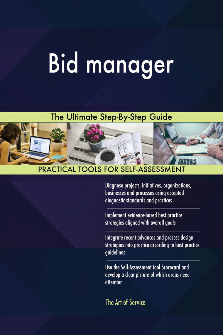 Bid manager The Ultimate Step-By-Step Guide by Gerardus Blokdyk (Ebook ...