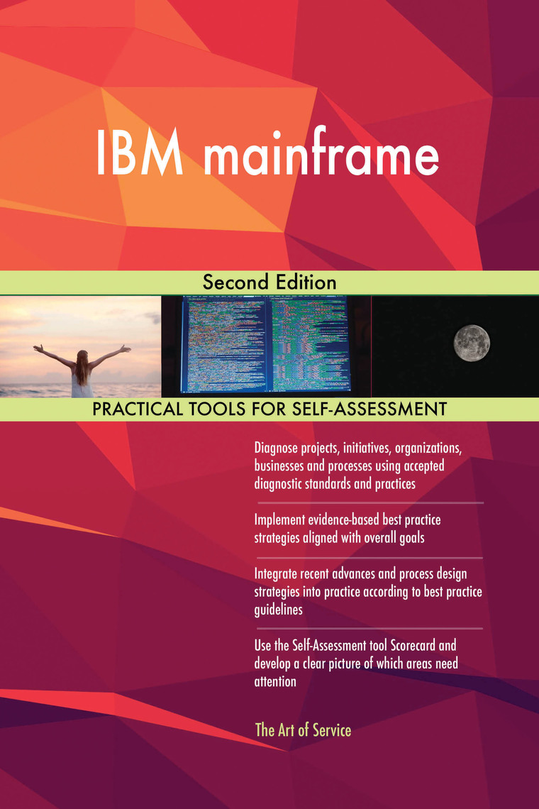 IBM mainframe Second Edition by Gerardus Blokdyk (Ebook) - Read free ...