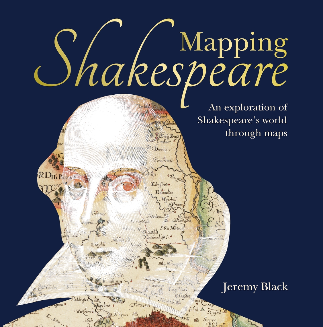 Mapping Shakespeare by Jeremy Black - Ebook | Everand
