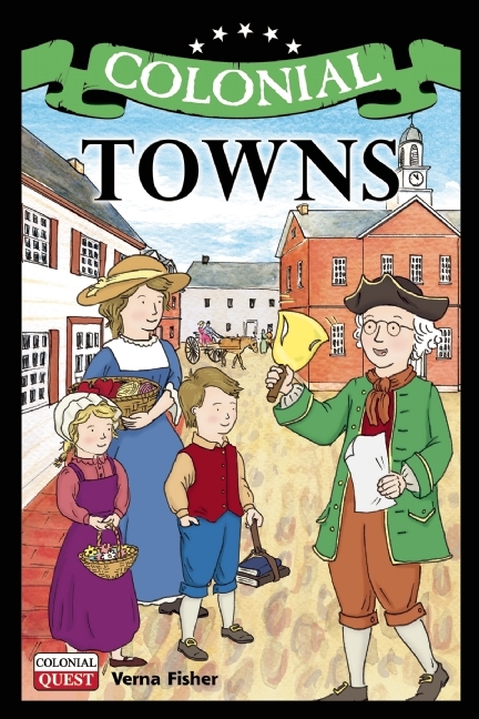 Colonial Towns by Verna Fisher, Andrew Christensen (Ebook) - Read free ...