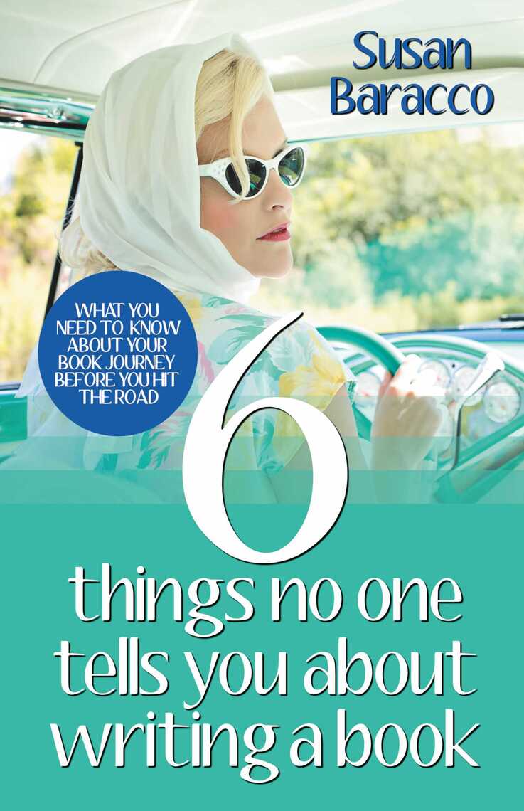 6 Things No One Tells You About Writing a Book by Susan Baracco (Ebook ...