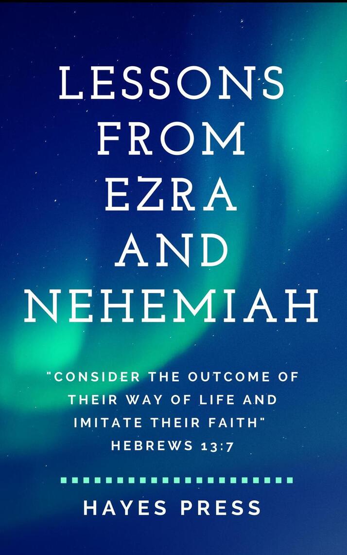 Lessons from Ezra and Nehemiah by Hayes Press (Ebook) - Read free for ...