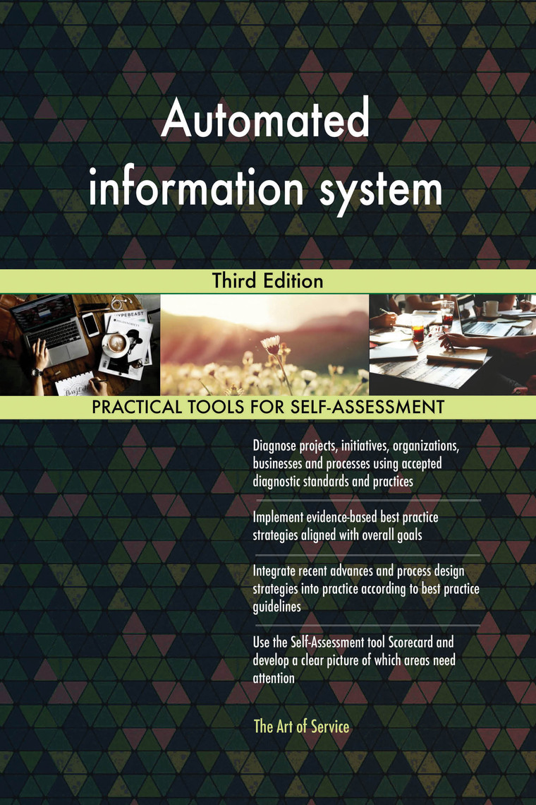 Automated information system Third Edition by Gerardus Blokdyk (Ebook) - Read free for 30 days