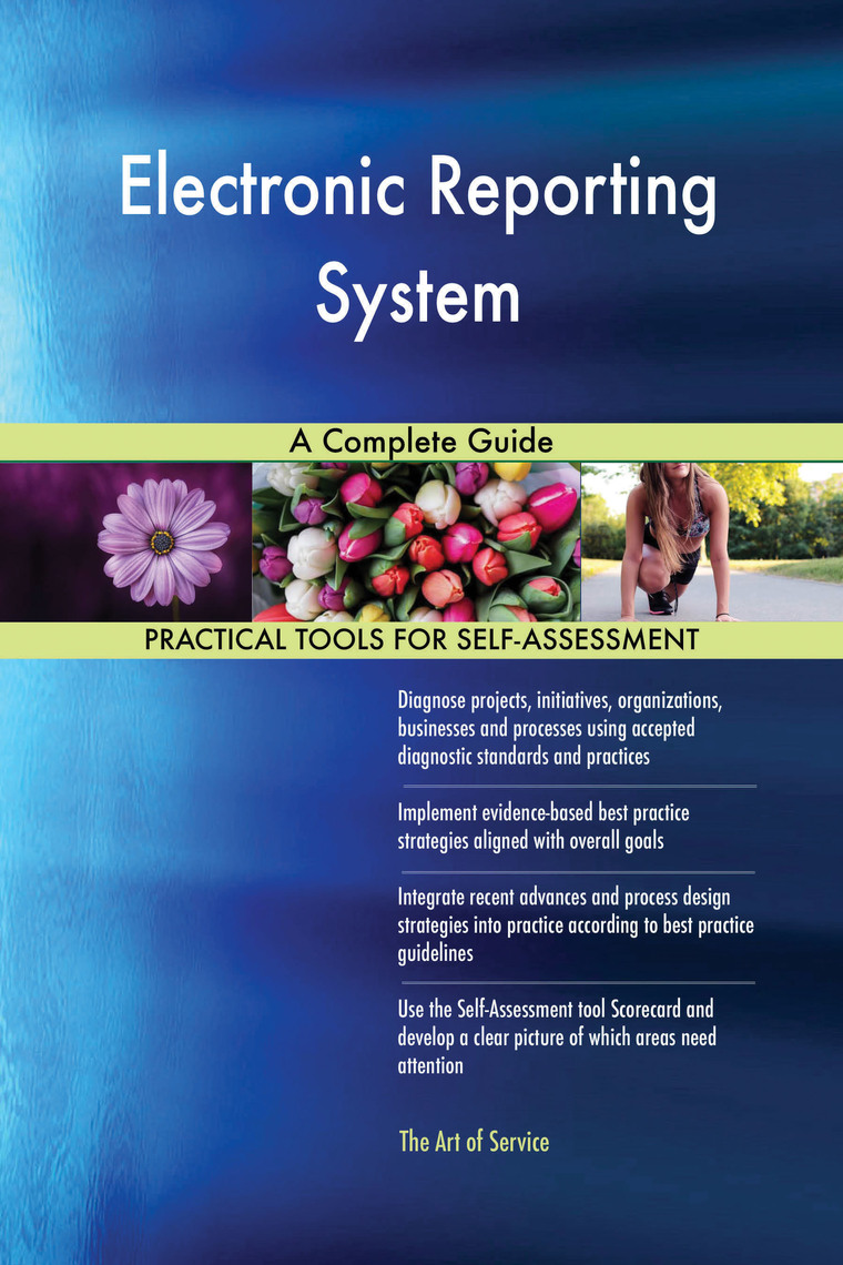 Electronic Reporting System A Complete Guide by Gerardus Blokdyk (Ebook ...