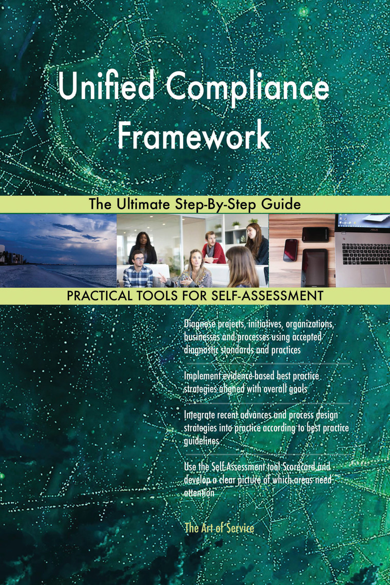 Unified Compliance Framework The Ultimate Step-By-Step Guide by ...