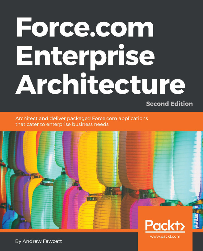Force.com Enterprise Architecture - Second Edition by Andrew Fawcett (Ebook) - Read free for 30 days