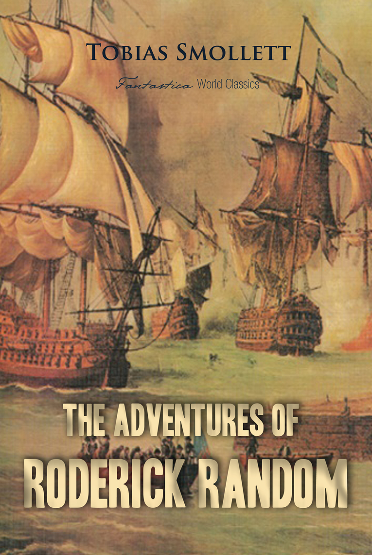 The Adventures of Roderick Random by Tobias Smollett - Ebook | Everand