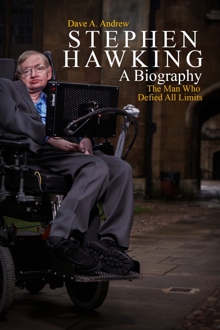 Stephen Hawking A Biography by Dave Andrew (Ebook) - Read free for 30 days