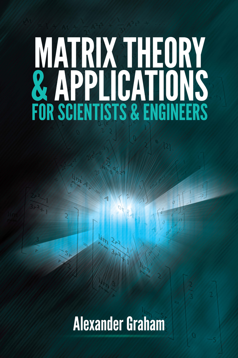 Read Matrix Theory And Applications For Scientists And Engineers Online