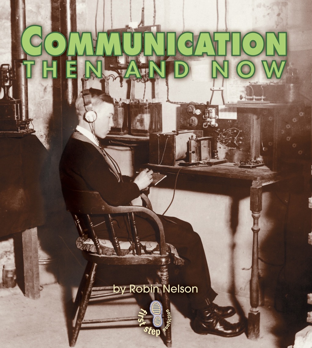 Communication Then and Now by Robin Nelson (Ebook) - Read free for 30 days