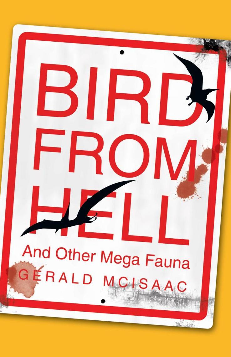 Bird from Hell by Gerald McIsaac (Ebook) - Read free for 30 days