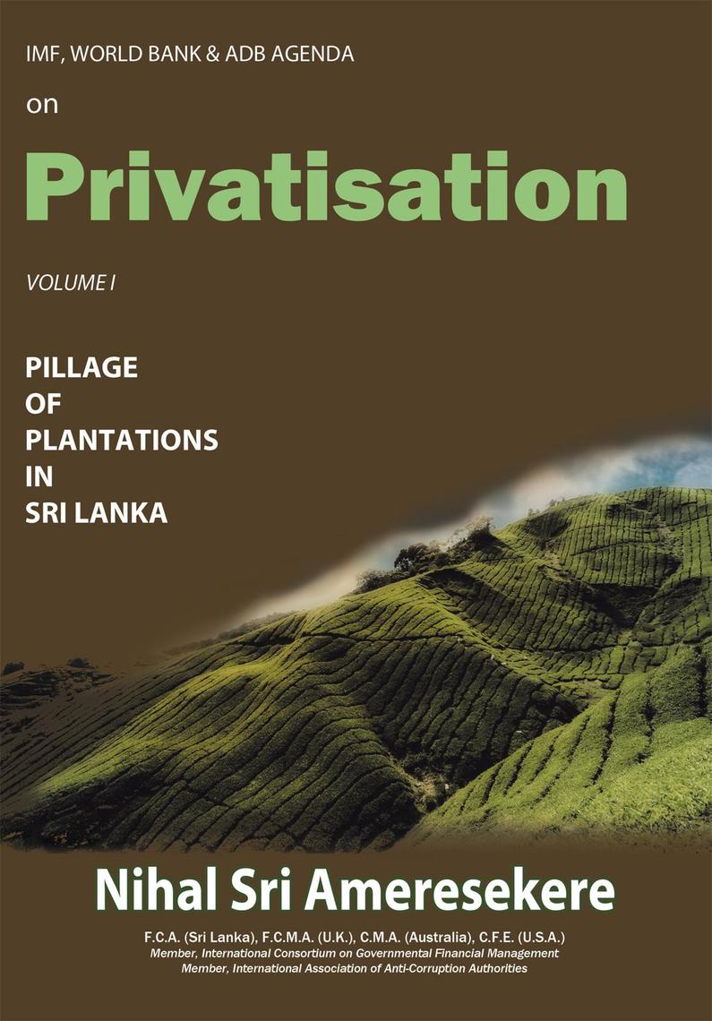 Imf, World Bank & Adb Agenda on Privatisation by Nihal Sri Ameresekere ...