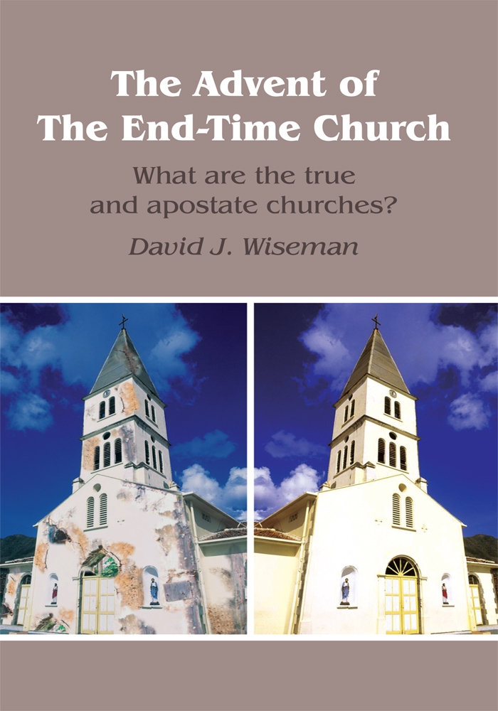 The Advent of the End-Time Church by David J. Wiseman (Ebook) - Read ...