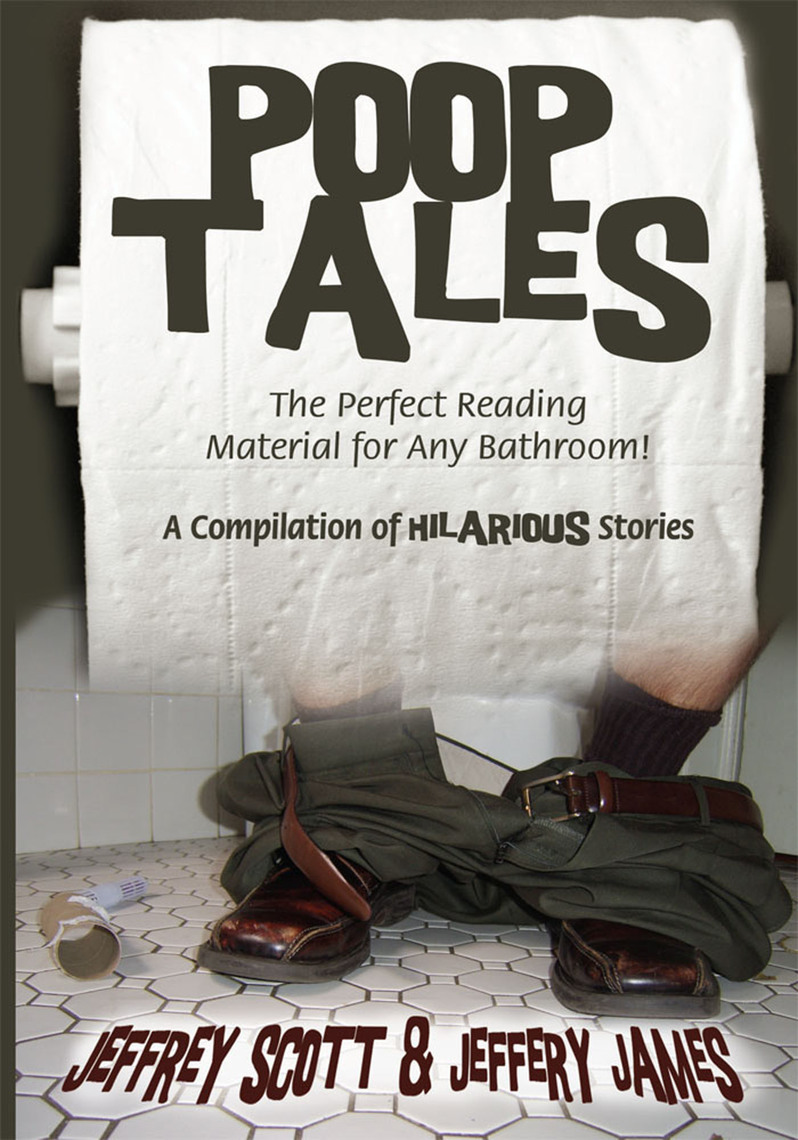 Poop Tales by Jeffrey Scott (Ebook) - Read free for 30 days