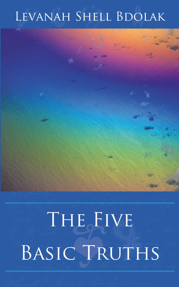 The Five Basic Truths by Levanah Shell Bdolak (Ebook) - Read free for 30 days