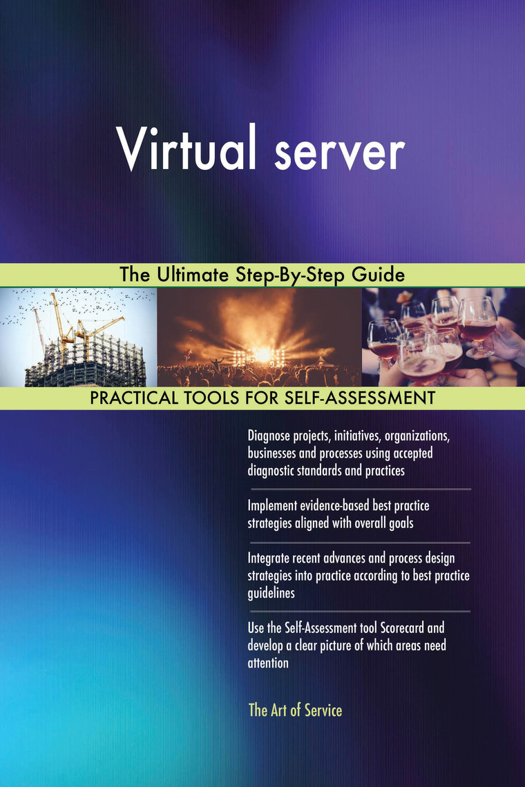 Virtual server The Ultimate Step-By-Step Guide by Gerardus Blokdyk ...